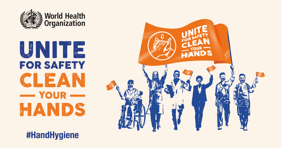 SAVE LIVES: Clean Your Hands - 5 May, World Hand Hygiene Day